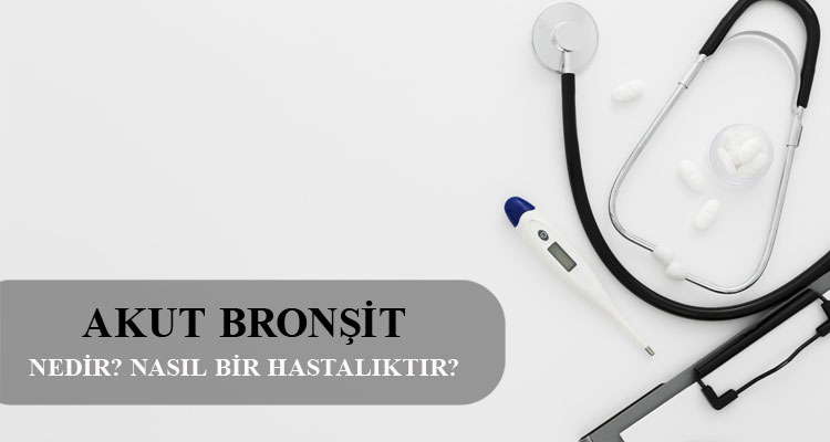 Akut Bronşit Nedir? Akut Bronşit Nasıl Bir Hastalıktır? | Hür Katip