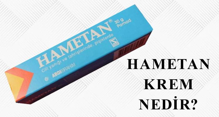 Hametan Pomad Nedir? Ne İçin Kullanılır? Hametan Pomad'ın Yan Etkileri ...