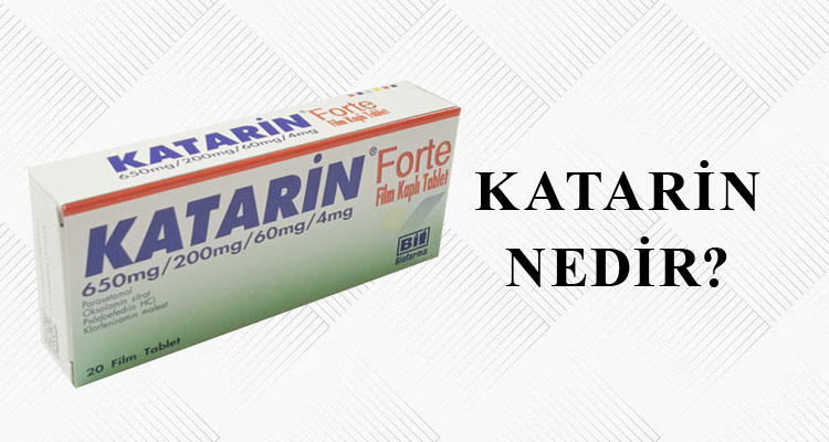 Katarin İlacı Nedir? Ne İçin Kullanılır? Katarin'in Yan Etkileri Neler ...
