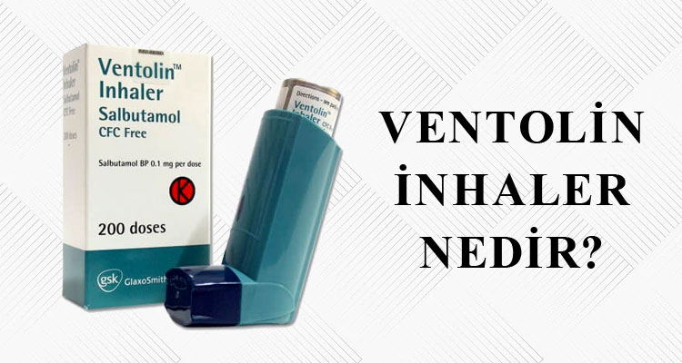 Ventolin İnhaler İlacı Nedir? Ne İçin Kullanılır? Ventolin İnhaler'in ...
