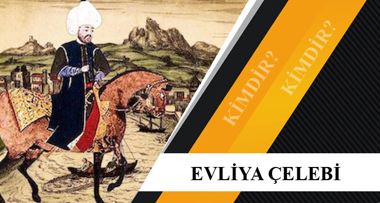 Evliya Çelebi Kimdir? Seyahatname'yi Nasıl Yazmıştır? | Hür Katip